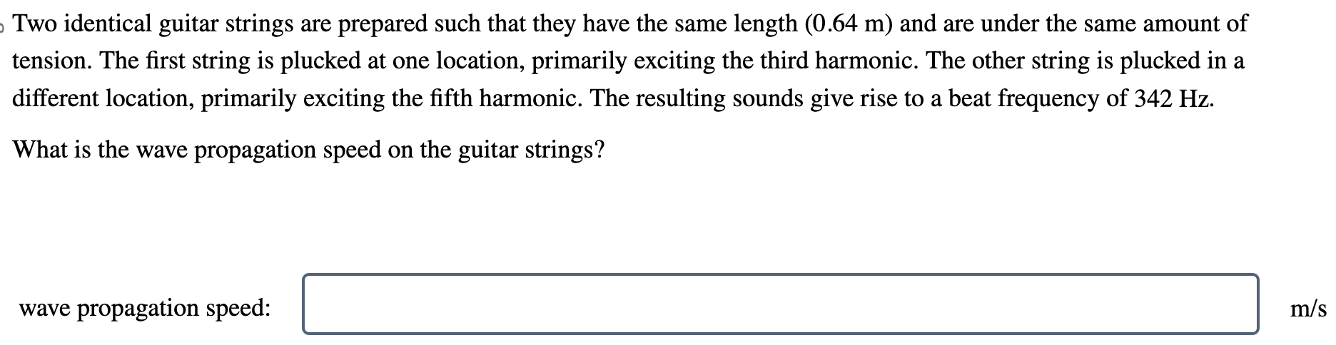 Solved Two identical guitar strings are prepared such that | Chegg.com