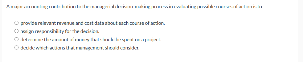 Solved A major accounting contribution to the managerial | Chegg.com