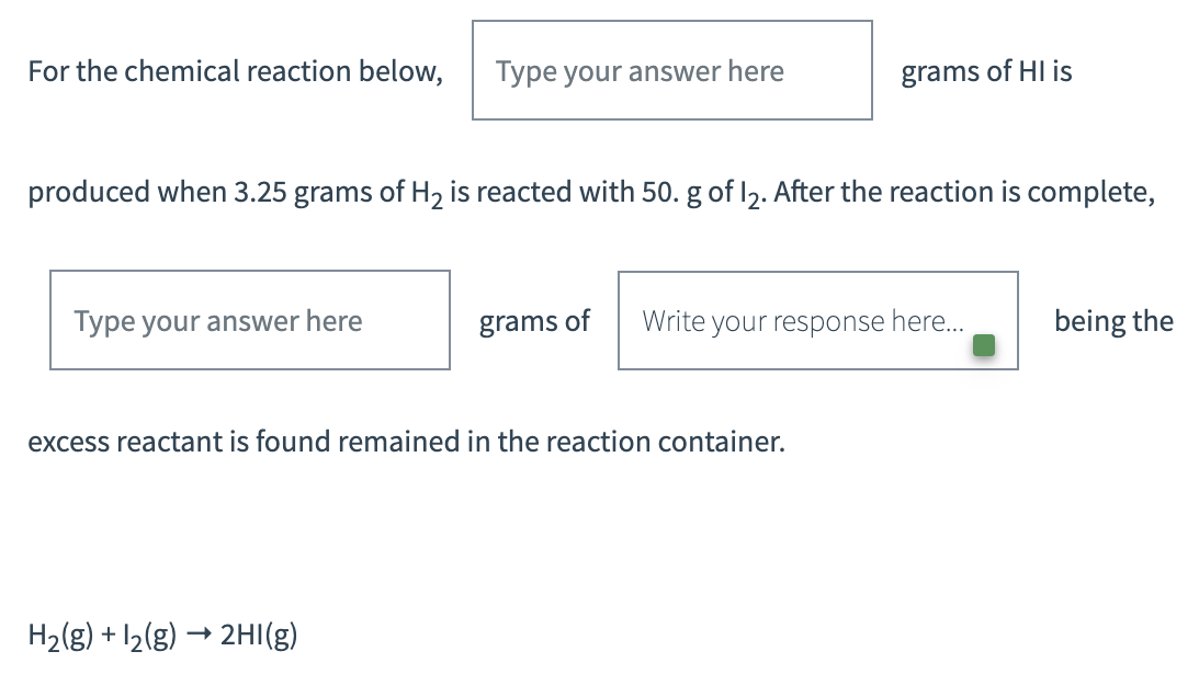 Solved For the chemical reaction below,grams of HI | Chegg.com
