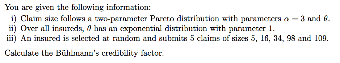 Solved You are given the following information: i) Claim | Chegg.com