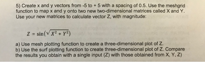 Solved 5 Create X And Y Vectors From 5 To 5 With A 