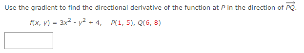 Solved Use the gradient to find the directional derivative | Chegg.com