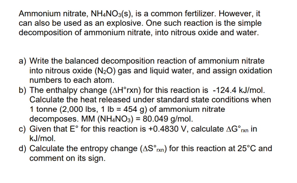 Solved Ammonium nitrate, NH4NO3(s), is a common fertilizer. | Chegg.com