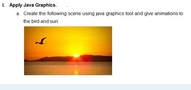 1. Apply Java Graphics. a. Create the following scene | Chegg.com
