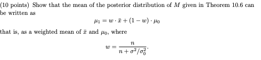 Solved (10 points) Show that the mean of the posterior | Chegg.com