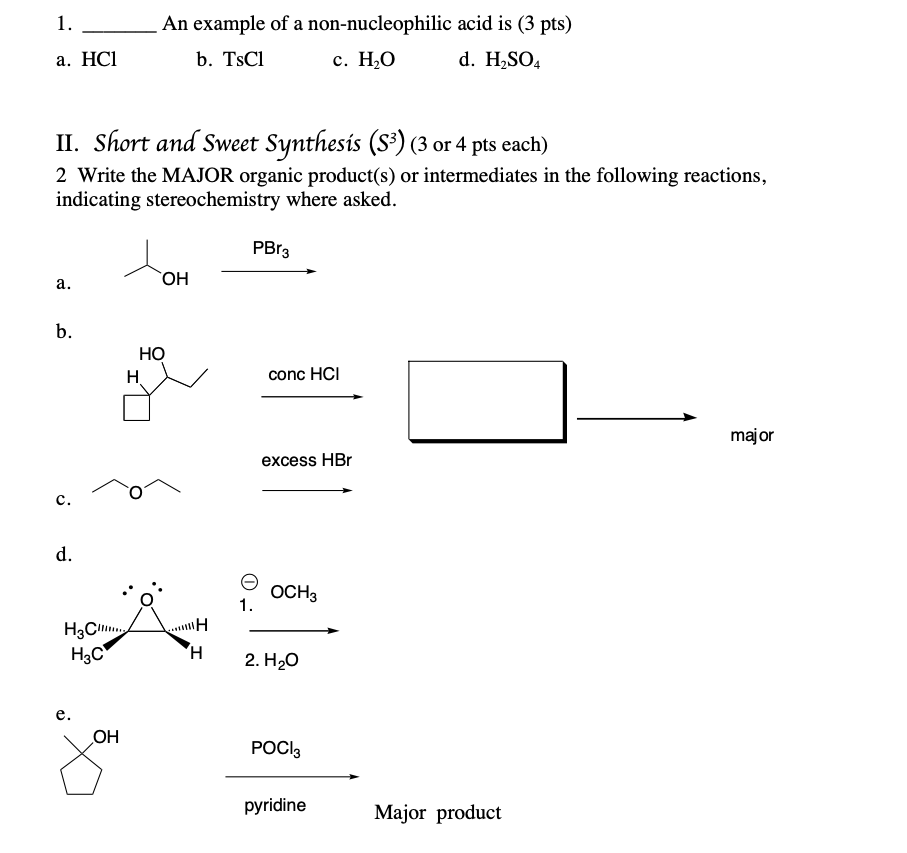1. An example of a non-nucleophilic acid is (3 pts) | Chegg.com