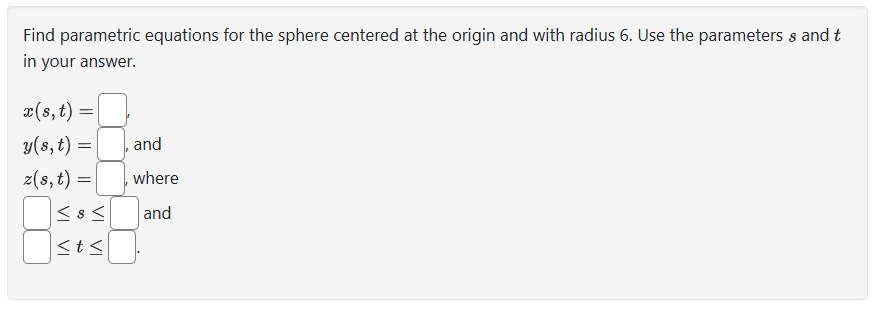 Solved Find Parametric Equations For The Sphere Centered At