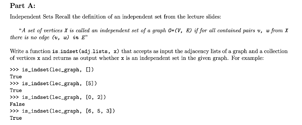 Solved Part A: Independent Sets Recall the definition of an | Chegg.com