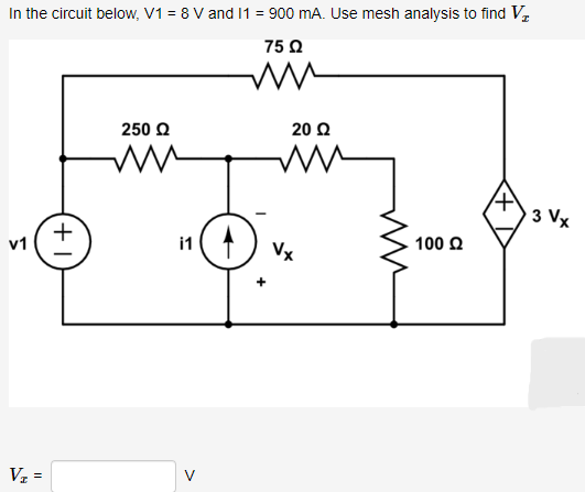 Solved In the circuit below, V1=8 V and I1=900 mA. Use mesh | Chegg.com