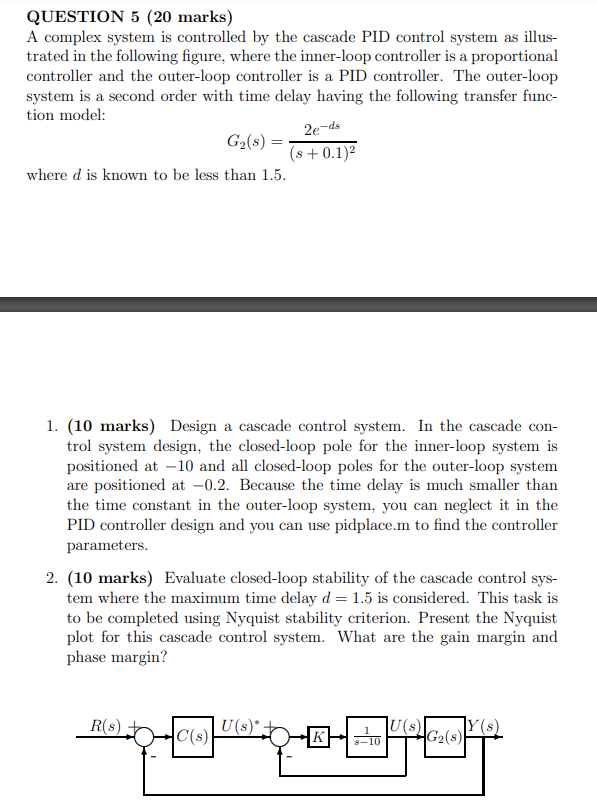 Solved QUESTION 5 (20 marks) A complex system is controlled | Chegg.com