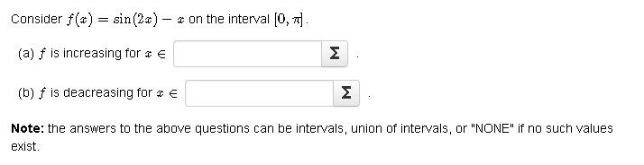 Solved Consider f(x) = sin(2c) - x on the interval [0, j. Σ | Chegg.com