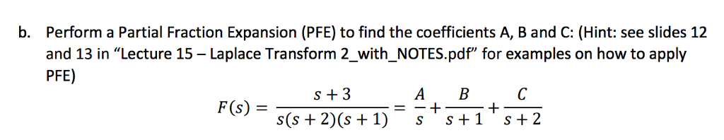 Solved Perform a Partial Fraction Expansion (PFE) to find | Chegg.com