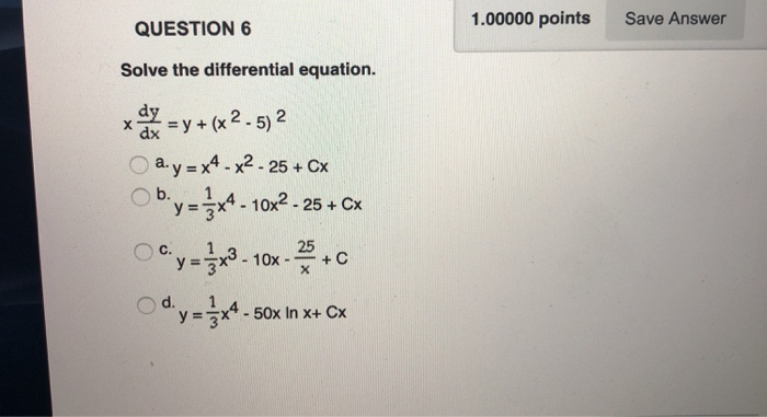 Solved 1.00000 points Save Answer QUESTION 6 Solve the | Chegg.com