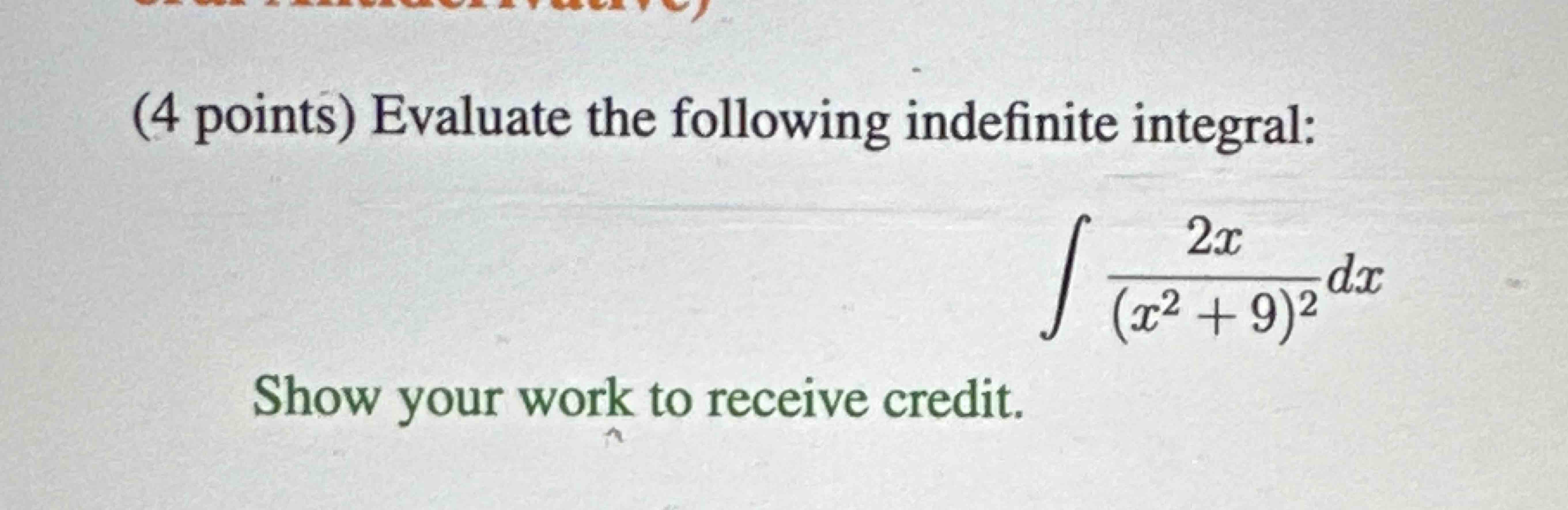 Solved (4 ﻿points) ﻿Evaluate the following indefinite | Chegg.com