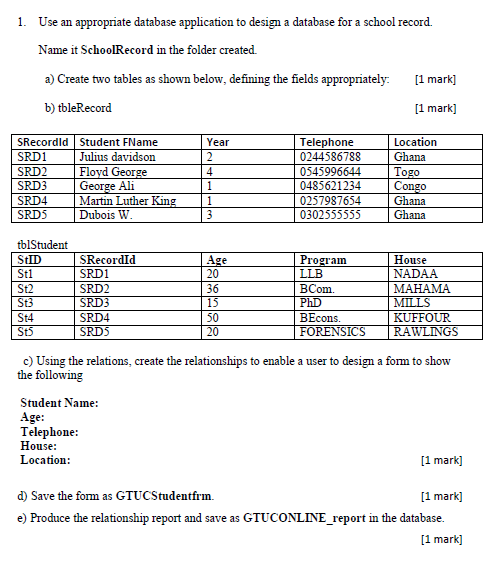 Solved 1. Use an appropriate database application to design | Chegg.com