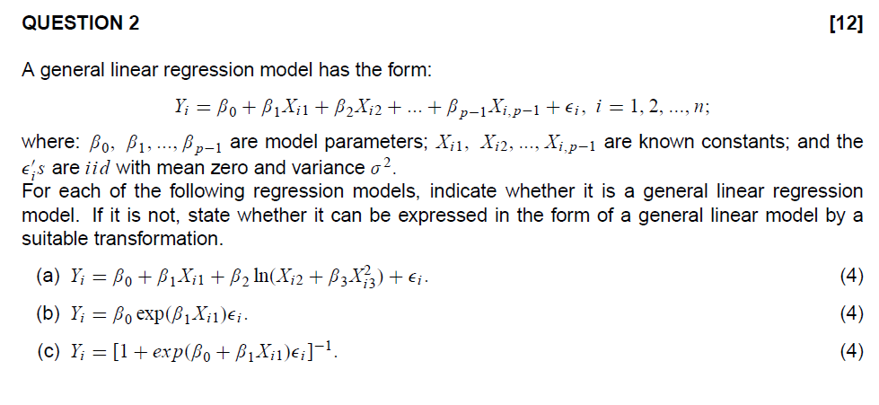 Solved QUESTION 2 [12] A general linear regression model has | Chegg.com