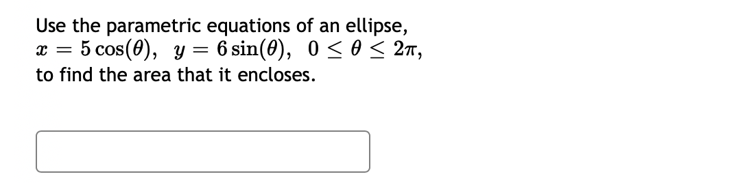 Solved Use the parametric equations of an ellipse, x = 5 | Chegg.com