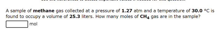Solved A sample of methane gas collected at a pressure of | Chegg.com