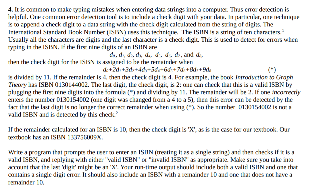 Solved 4. It is common to make typing mistakes when entering | Chegg.com