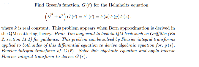 Solved Find Green's function, G6) for the Helmholtz equation | Chegg.com