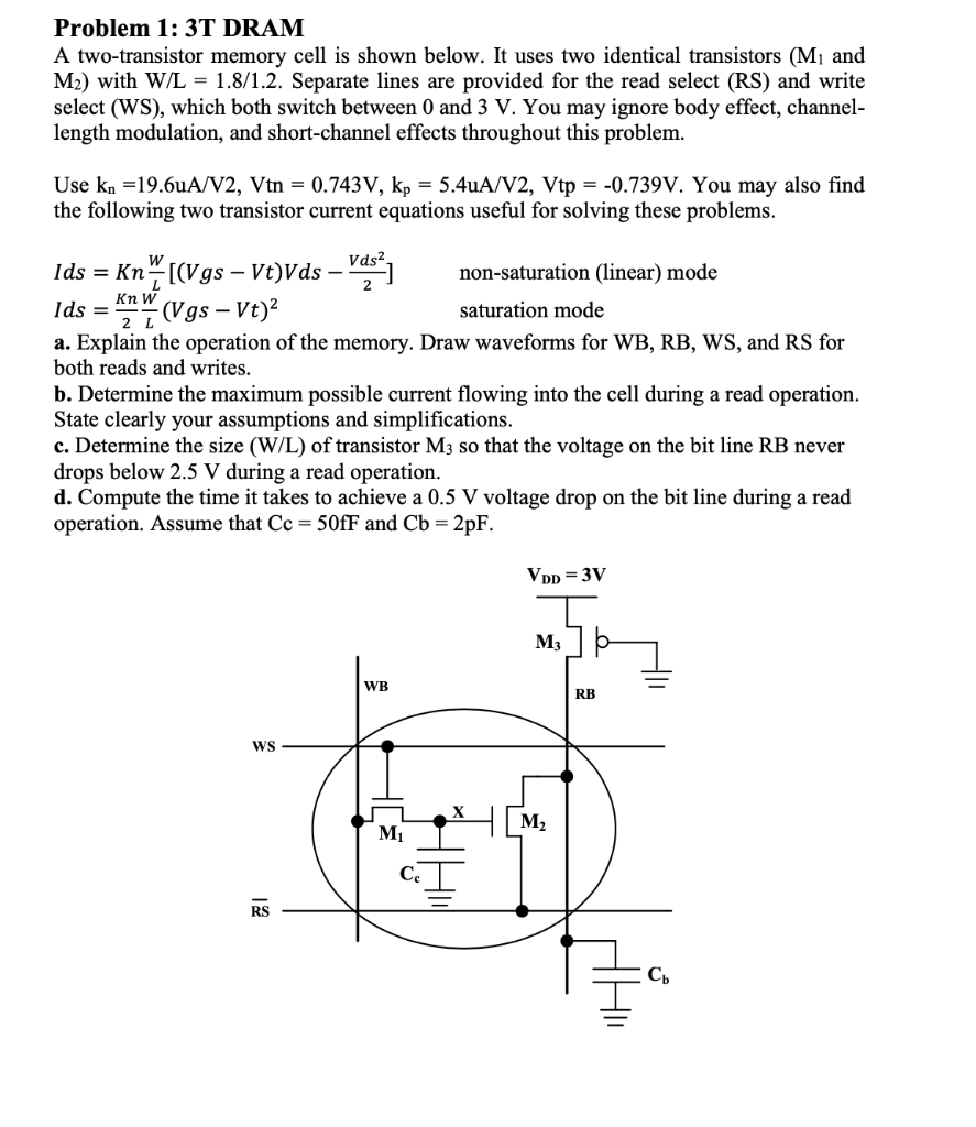Solved Problem 1: 3T DRAM A two-transistor memory cell is | Chegg.com