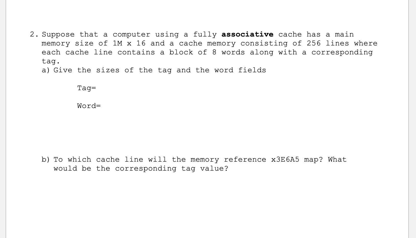 Solved 2. Suppose that a computer using a fully associative | Chegg.com