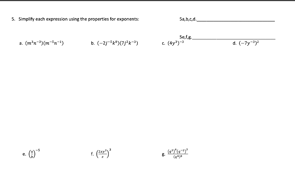 Solved 5. Simplify each expression using the properties for | Chegg.com
