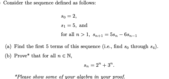 Solved Consider the sequence defined as follows: 80 = 2, Si | Chegg.com