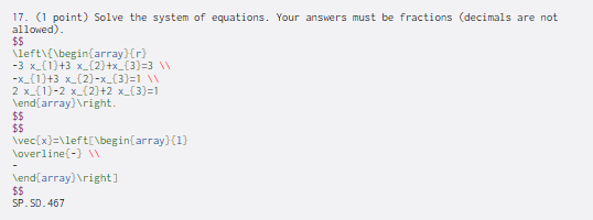 Solved 17. (1 point) Solve the system of equations. Your | Chegg.com