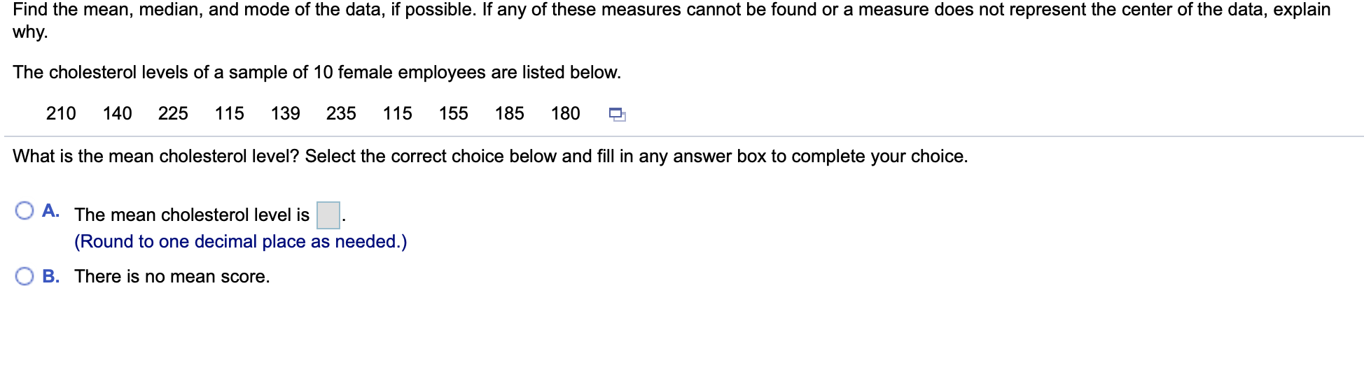 Solved Does The Mean Represent The Center Of The Data A Chegg