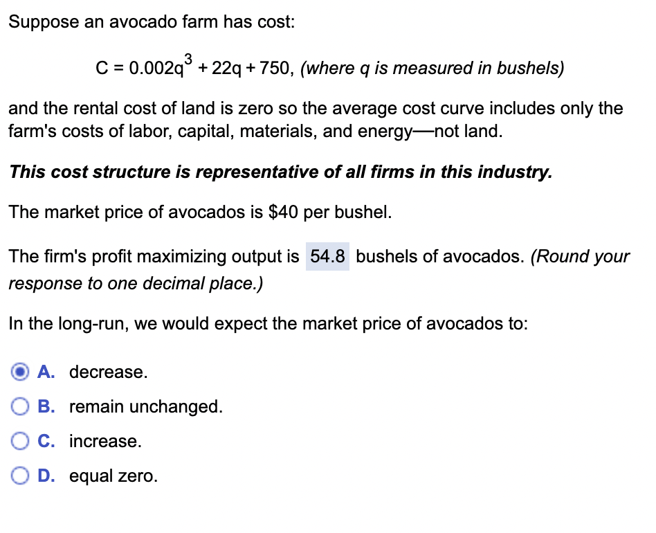 Solved Suppose an avocado farm has cost: C=0.002q3+22q+750, | Chegg.com