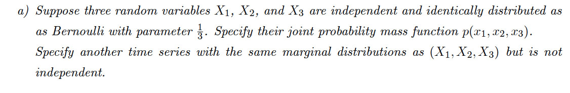 Solved a) Suppose three random variables X1, X2, and X3 are | Chegg.com
