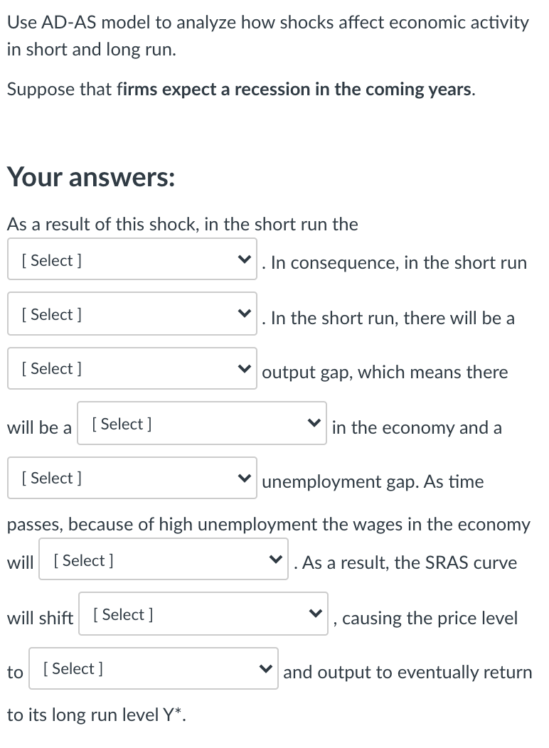 Solved Answer choices for blank 1: AD shifts left, AD | Chegg.com