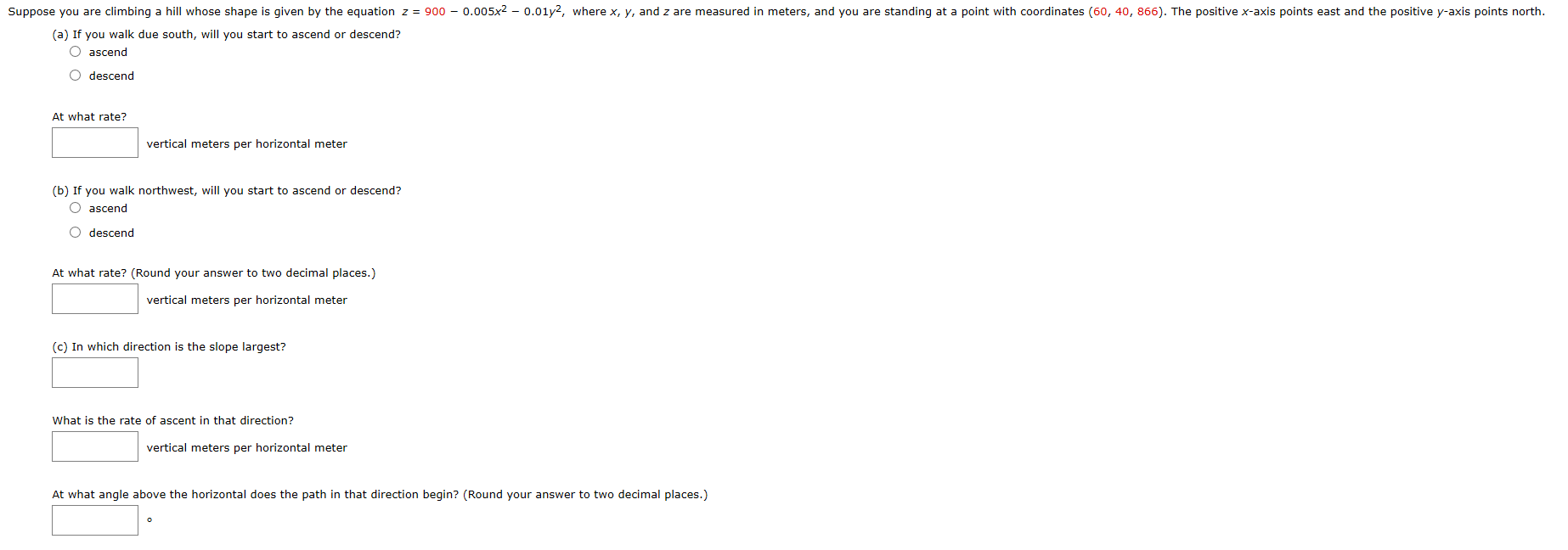 Solved Suppose you are climbing a hill whose shape is given | Chegg.com
