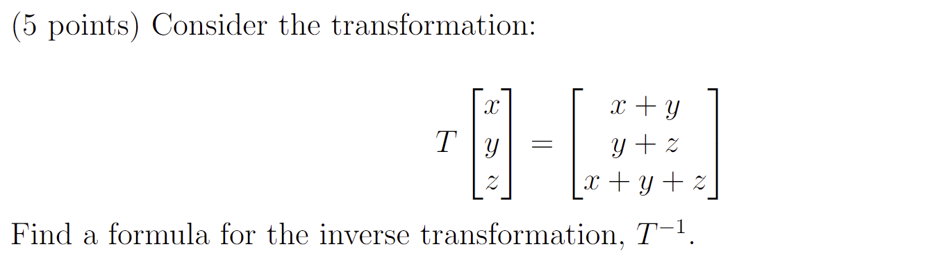 Solved (5 points) Consider the transformation: | Chegg.com