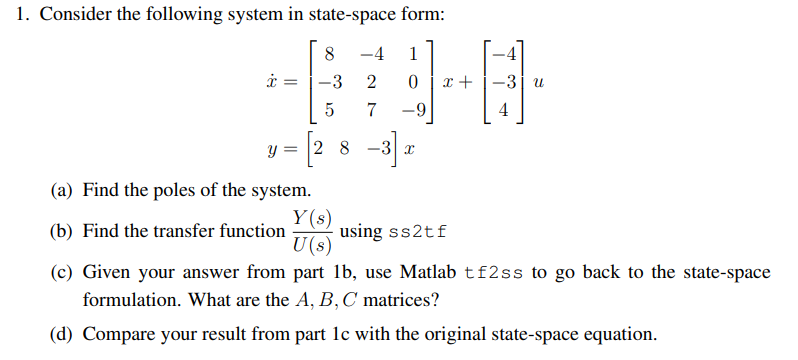 Solved 1. Consider the following system in state-space form: | Chegg.com