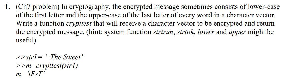 Solved 1. (Ch7 problem) In cryptography, the encrypted | Chegg.com