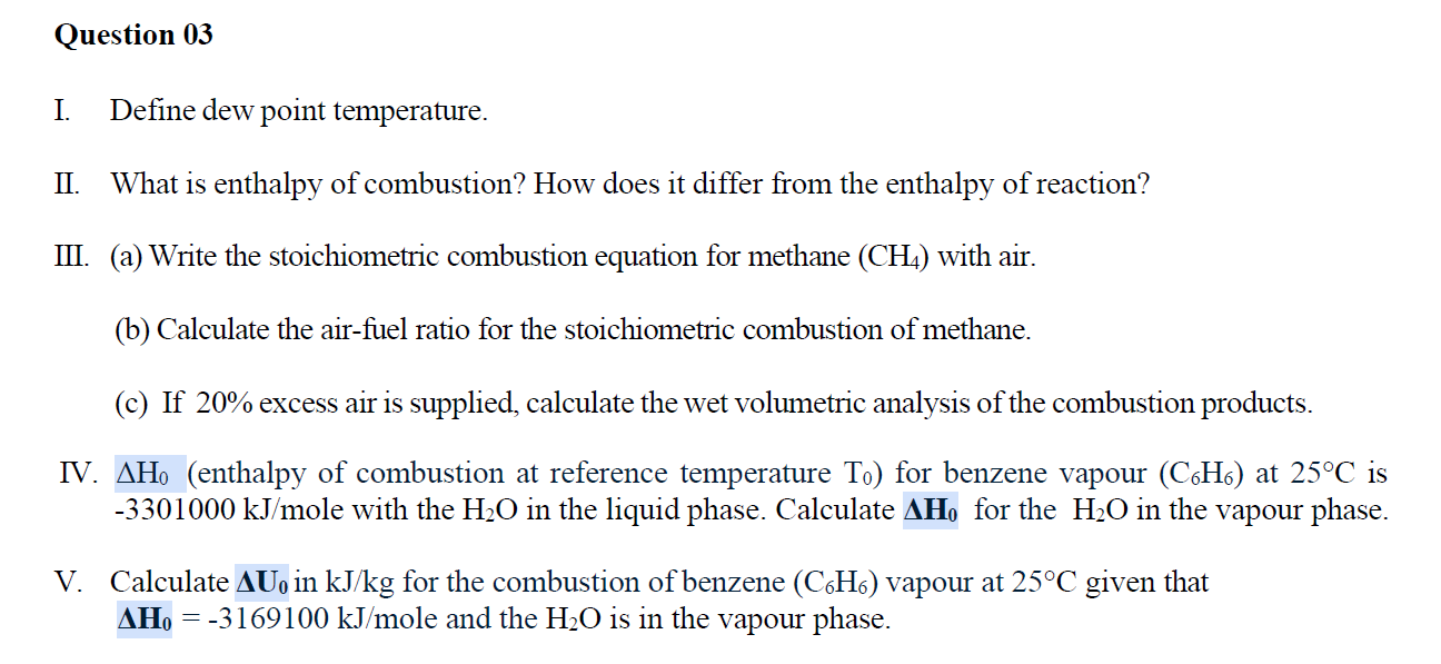 Solved Question 03I. Define dew point temperature.II. ﻿What | Chegg.com