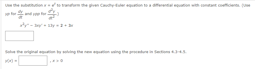 Solved Use the substitution x=et to transform the given | Chegg.com