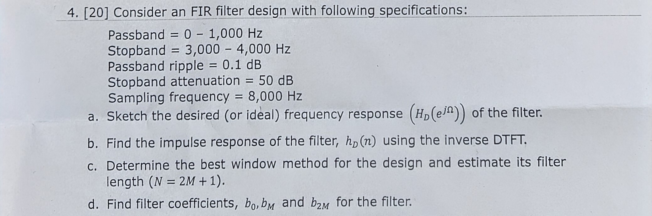 Solved [20] ﻿Consider an FIR filter design with following | Chegg.com