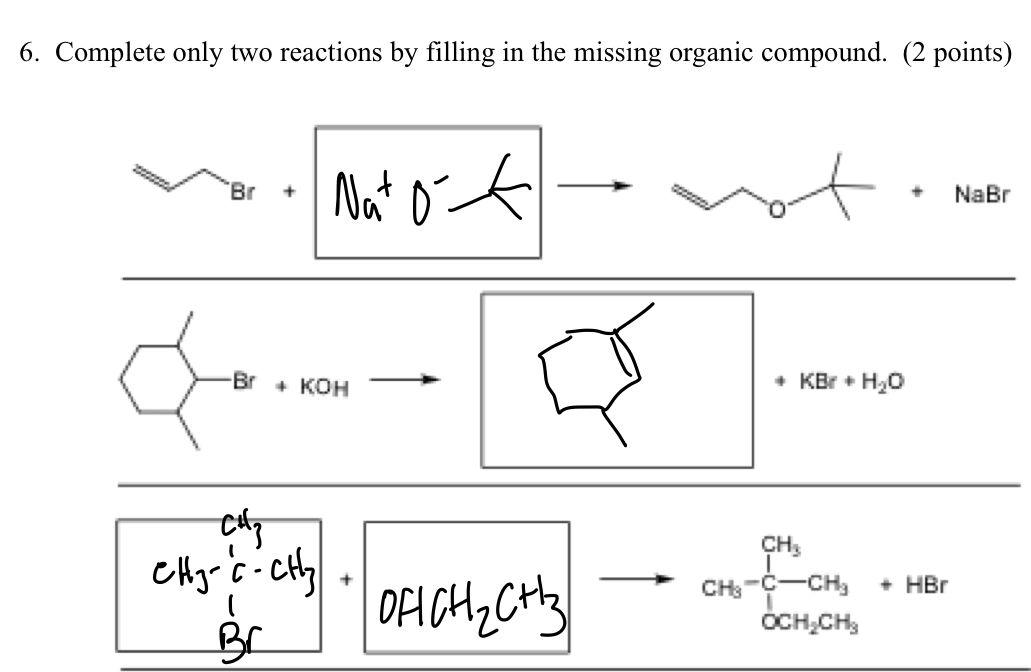 Solved 6. Complete only two reactions by filling in the | Chegg.com