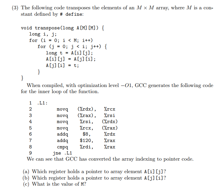 Solved 3) The following code transposes the elements of an | Chegg.com
