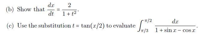Solved Karl Weierstrass noticed that the substitution t = | Chegg.com