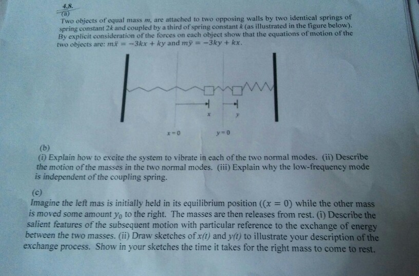 Solved 4.8. Two objects of equal mass m, are attached to two | Chegg.com