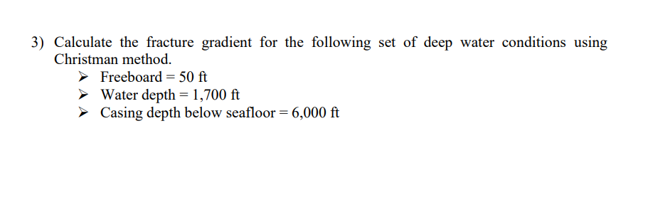 Solved Calculate The Fracture Gradient For The Following Set