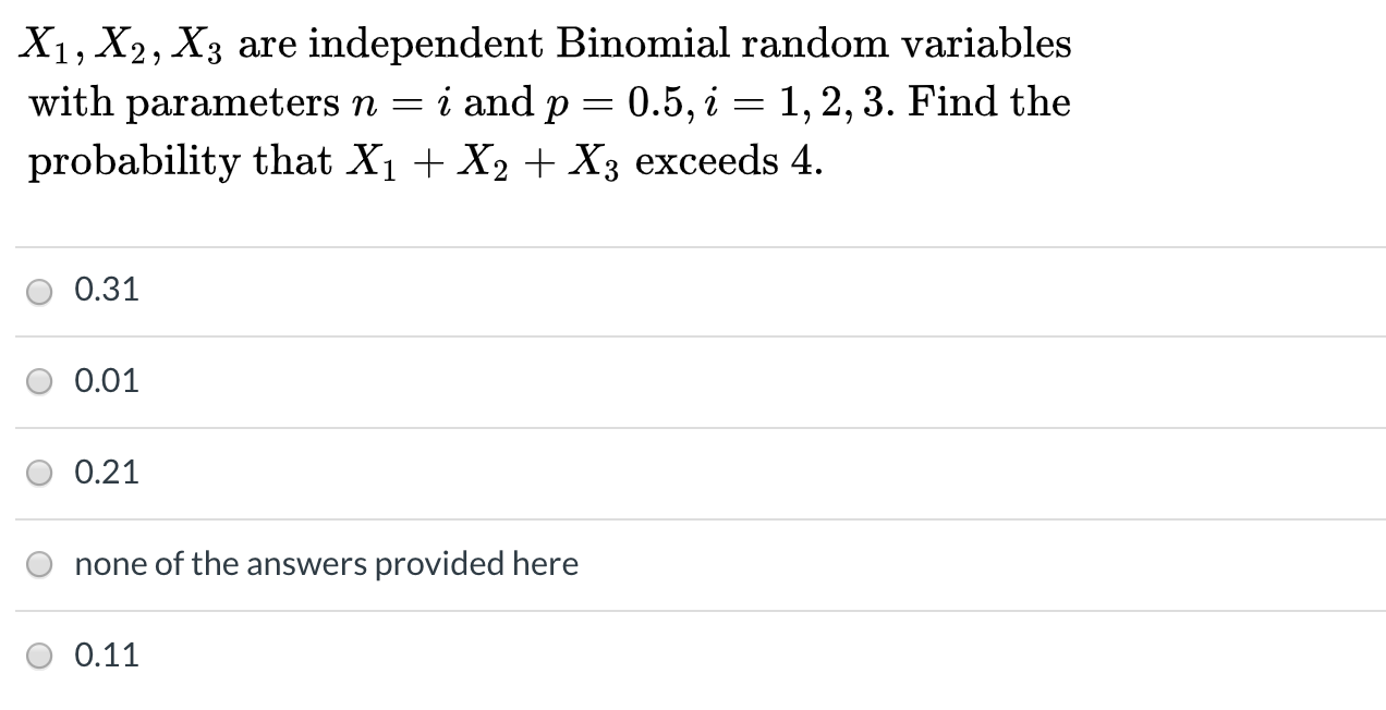 Solved X1 X2 X3 Are Independent Binomial Random Variables