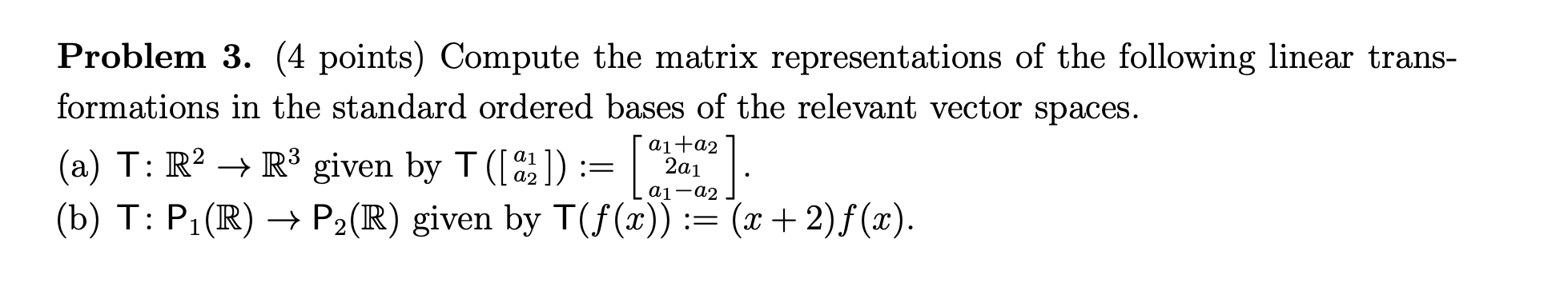 Solved Problem 3. (4 points) Compute the matrix | Chegg.com