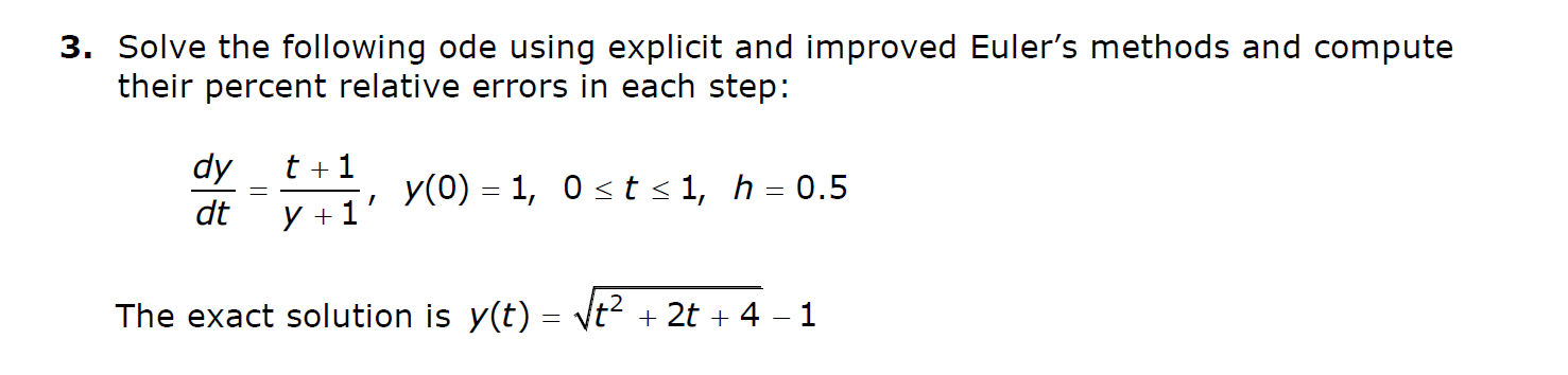 Solved 3. Solve the following ode using explicit and | Chegg.com