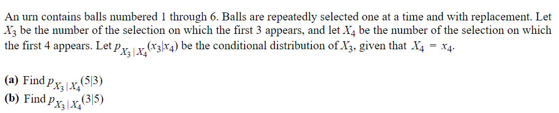 Solved An urn contains balls numbered 1 through 6. Balls are | Chegg.com