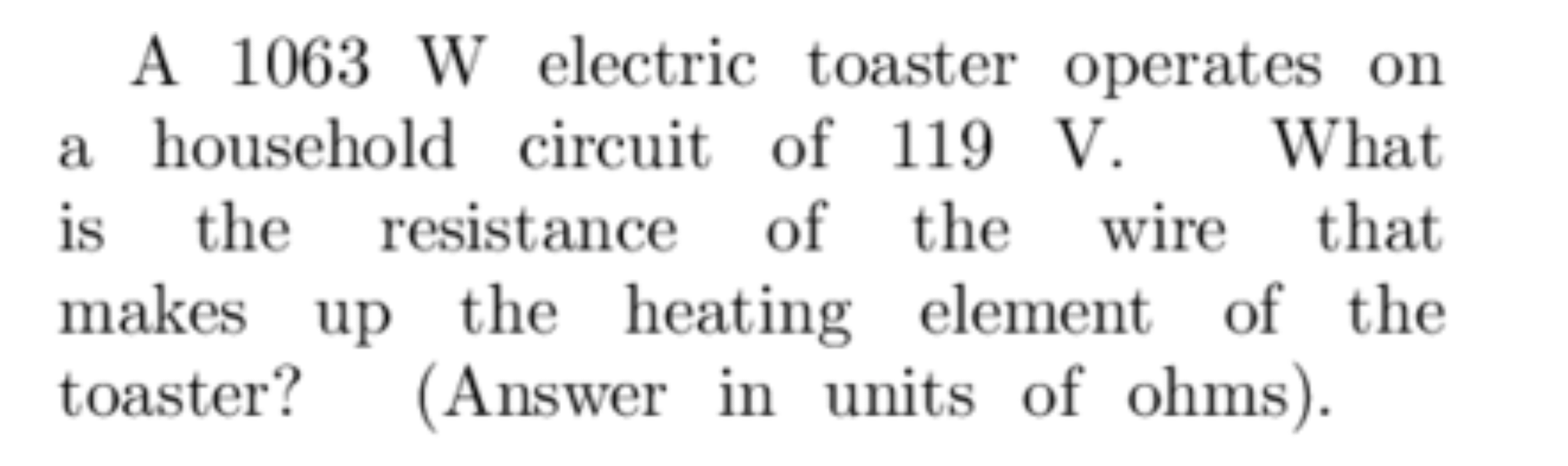 Solved A 1063 W electric toaster operates on a household | Chegg.com